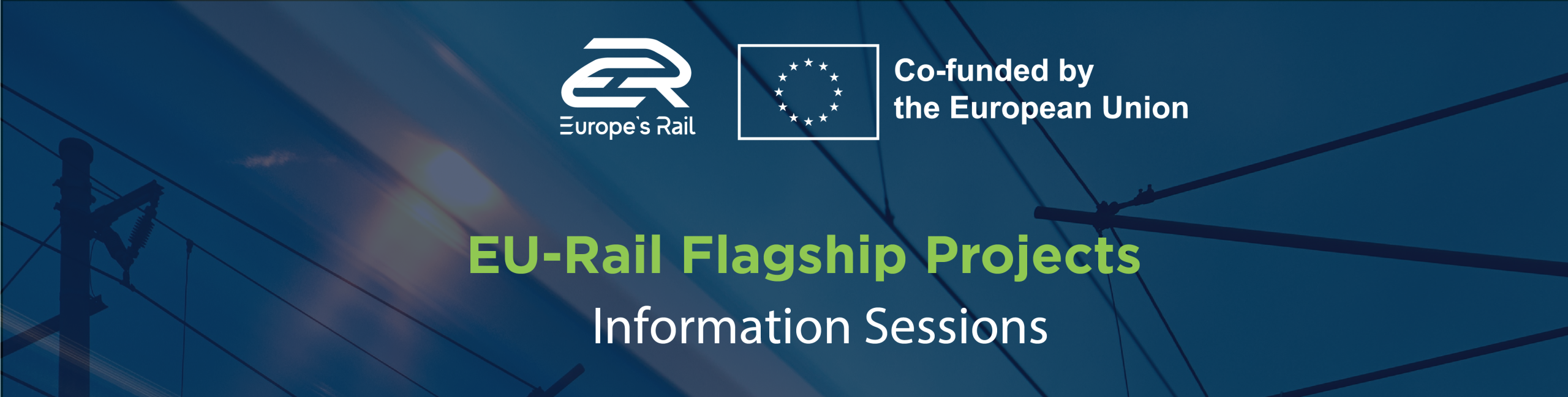 EU-Rail Flagship Projects - Information Sessions - Europe's Rail